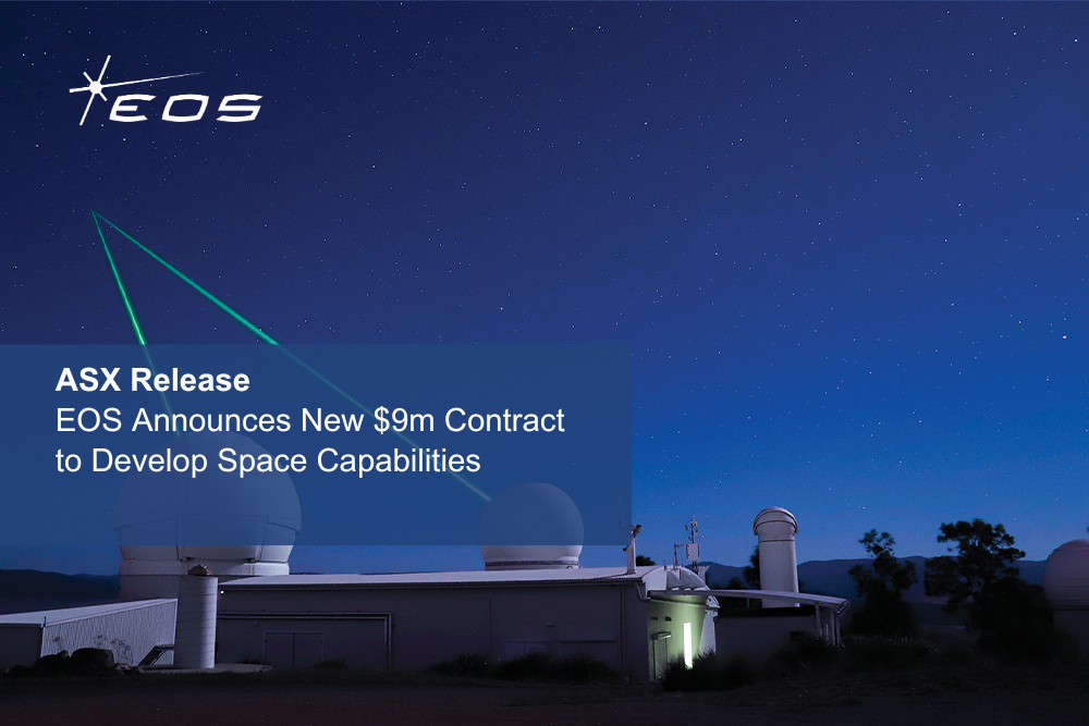 EOS Announces New $9m Contract to Develop Space Capabilities - EDR Magazine